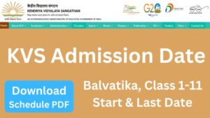 kvsangathan.nic.in KVS Admission Date 2026-27 Class 1-11 Start & Last ...