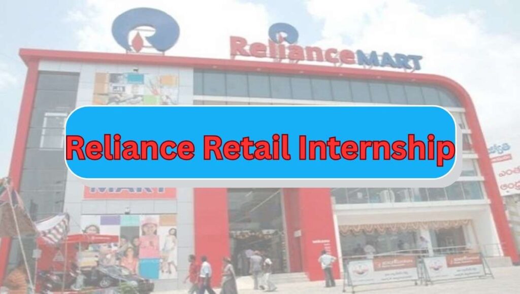 Reliance Retail Internship 2025 for Freshers, Apply Online, Eligibility ...